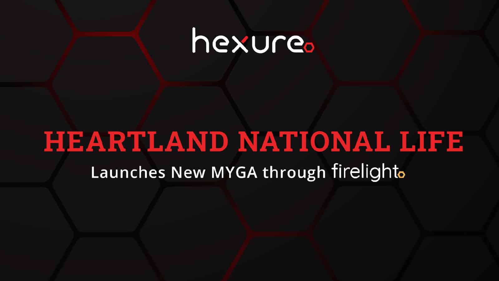Heartland National Life Launches New MYGA through FireLight